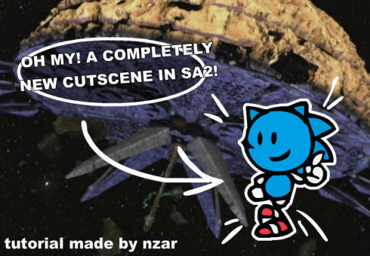 Your own pre-rendered cutscene in SA2 [Sonic Adventure 2] [Tutorials]